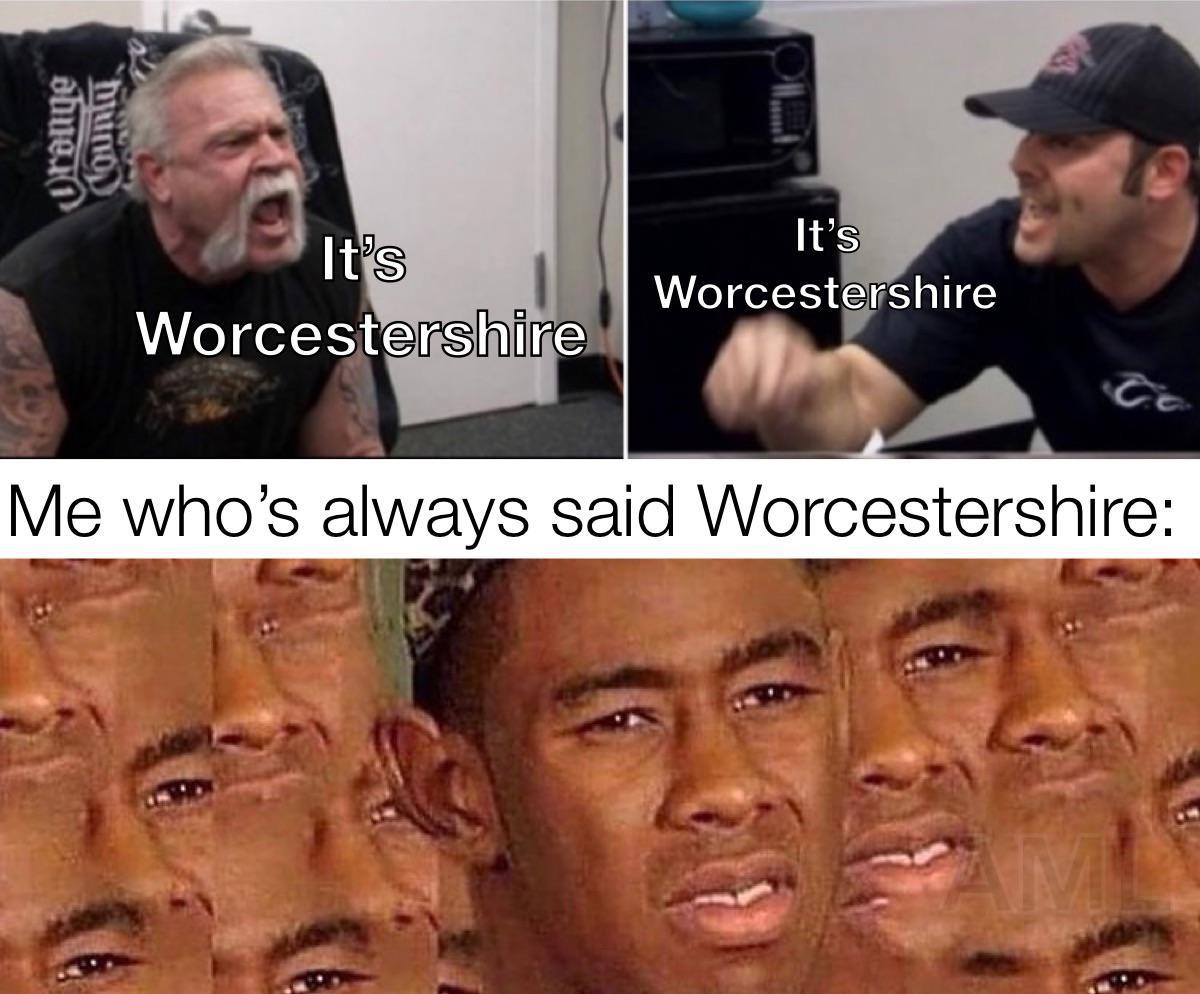 Everyone knows it’s Worcestershire | Scrolller