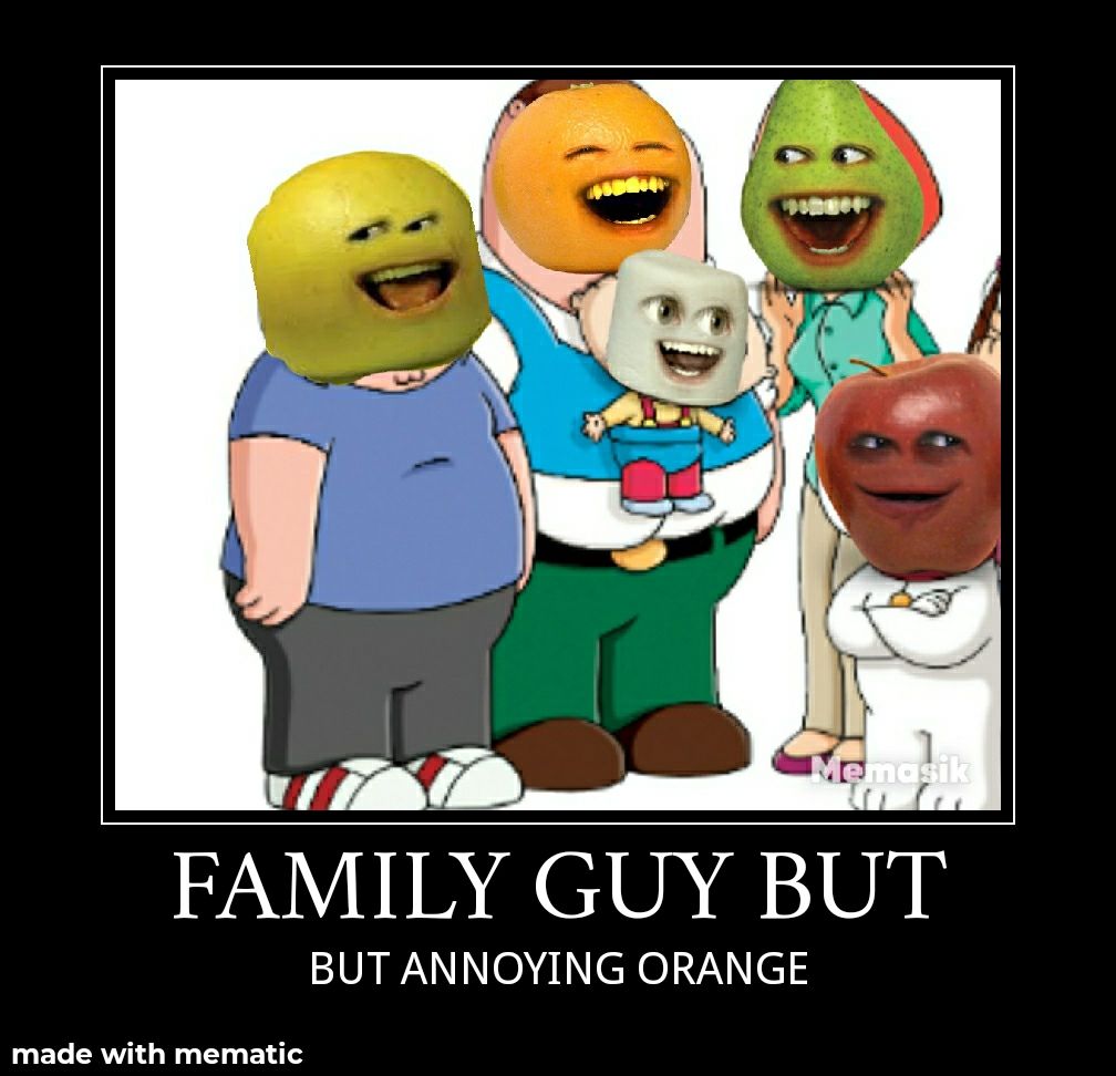 Family Guy but it's Annoying orange | Scrolller