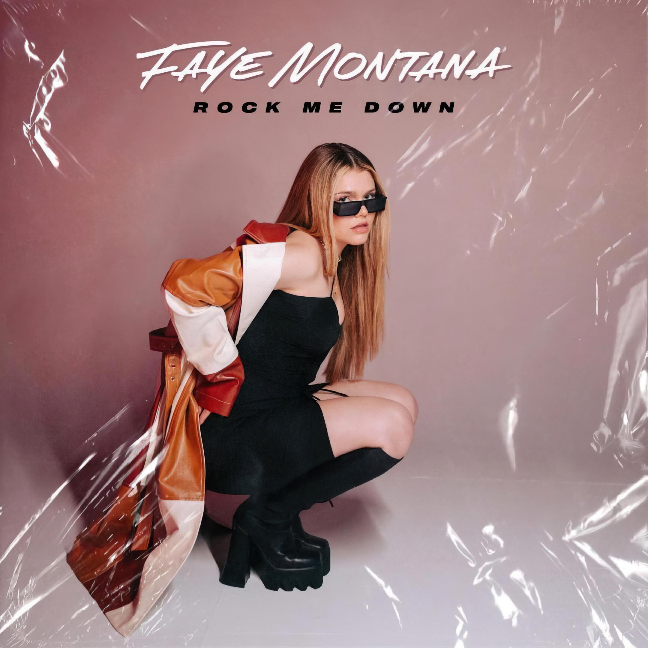 Faye Montana Rock Me Down | Scrolller