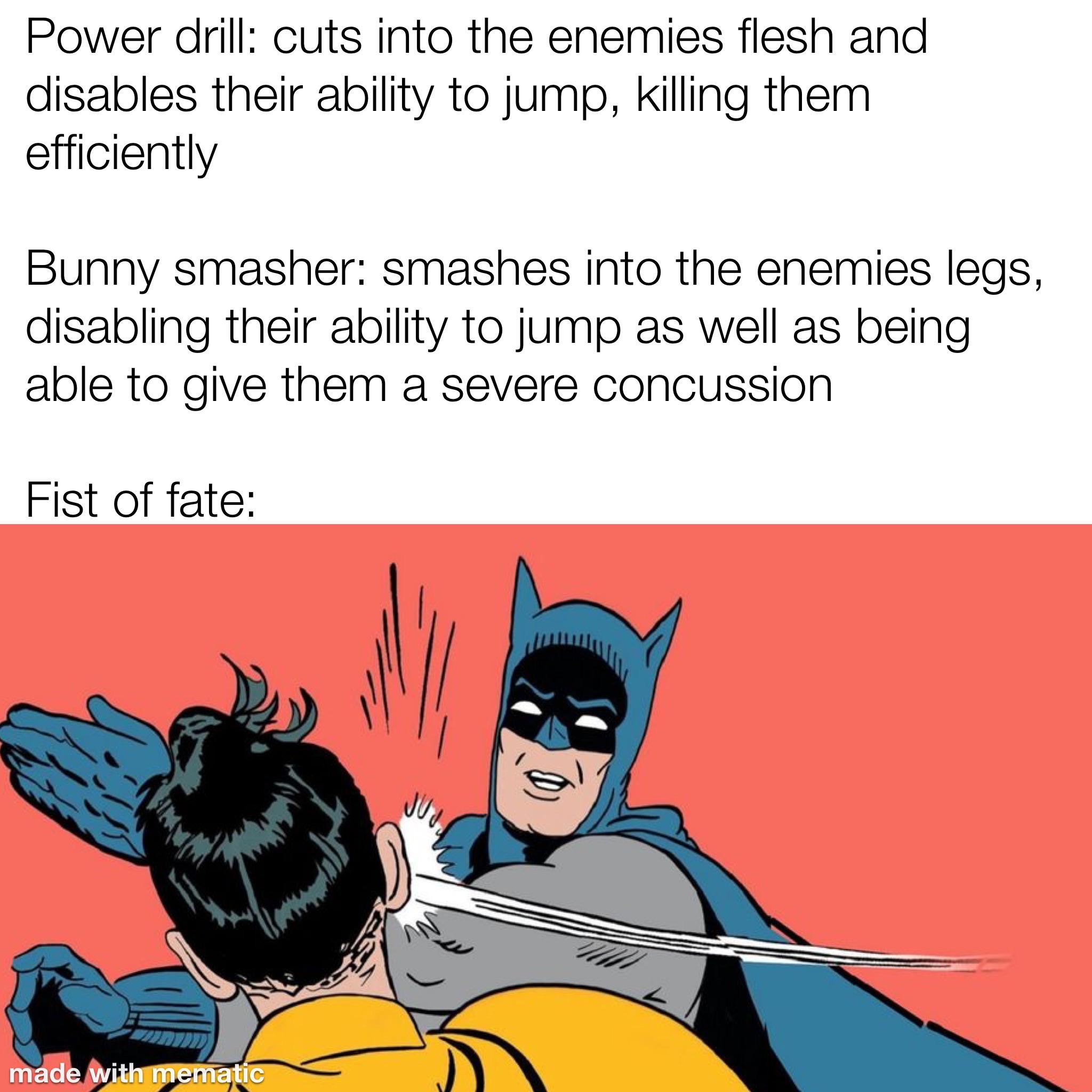 First mematic meme. Decided to go with the last 3 free bp weapons as the theme. | Scrolller