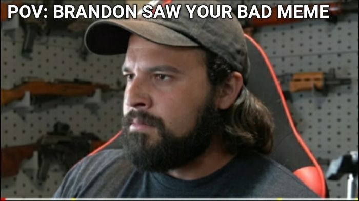 For all of the bad memes | Scrolller