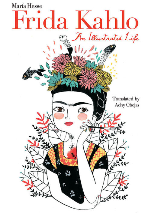 Frida gets graphic: “Frida Kahlo: An Illustrated... | Scrolller