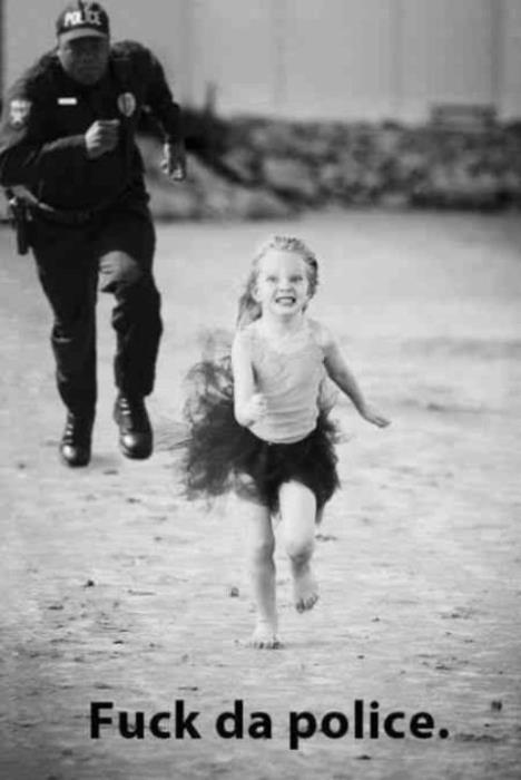 Fuck da police. | Scrolller