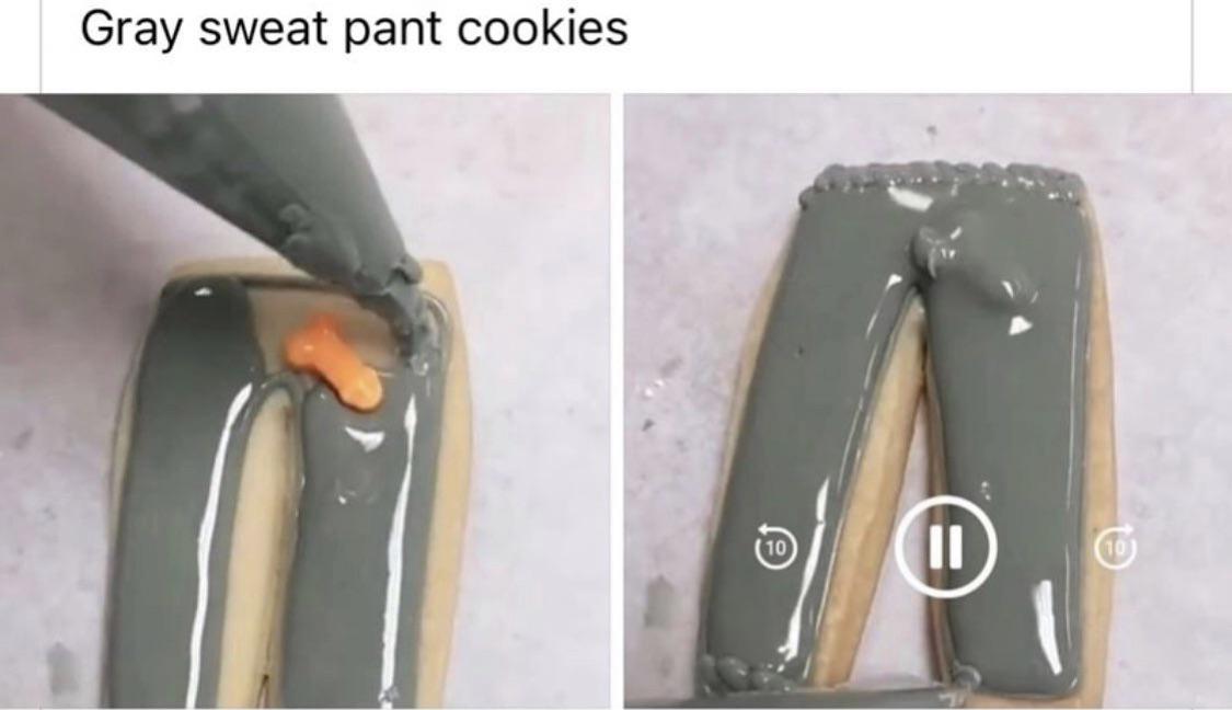 Grey sweatpants cookies | Scrolller