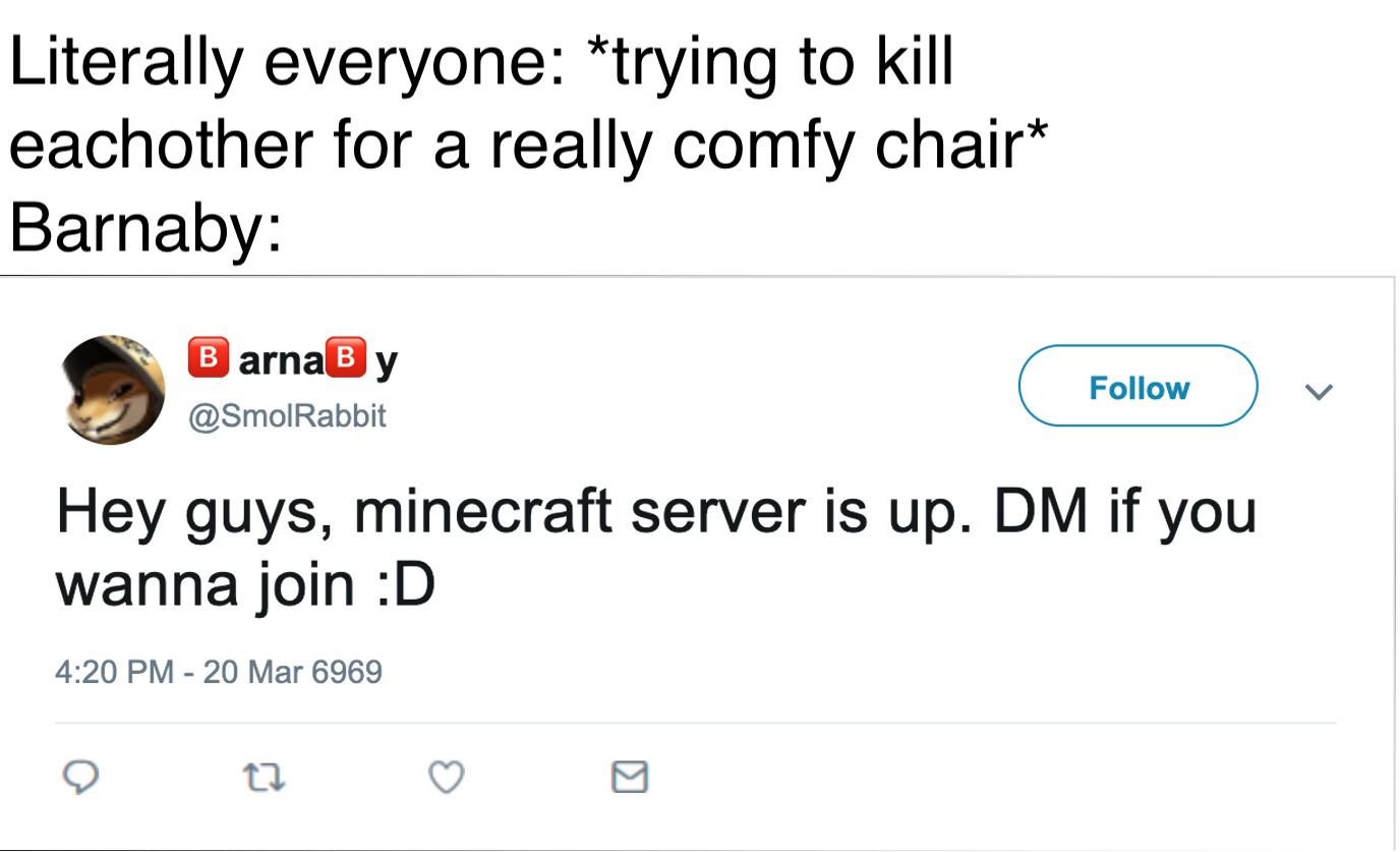 He just wants to play Minecraft.... | Scrolller