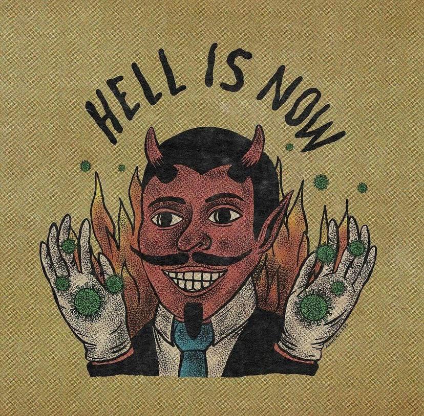 Hell is now, Art for the lower class,digital,2020 | Scrolller