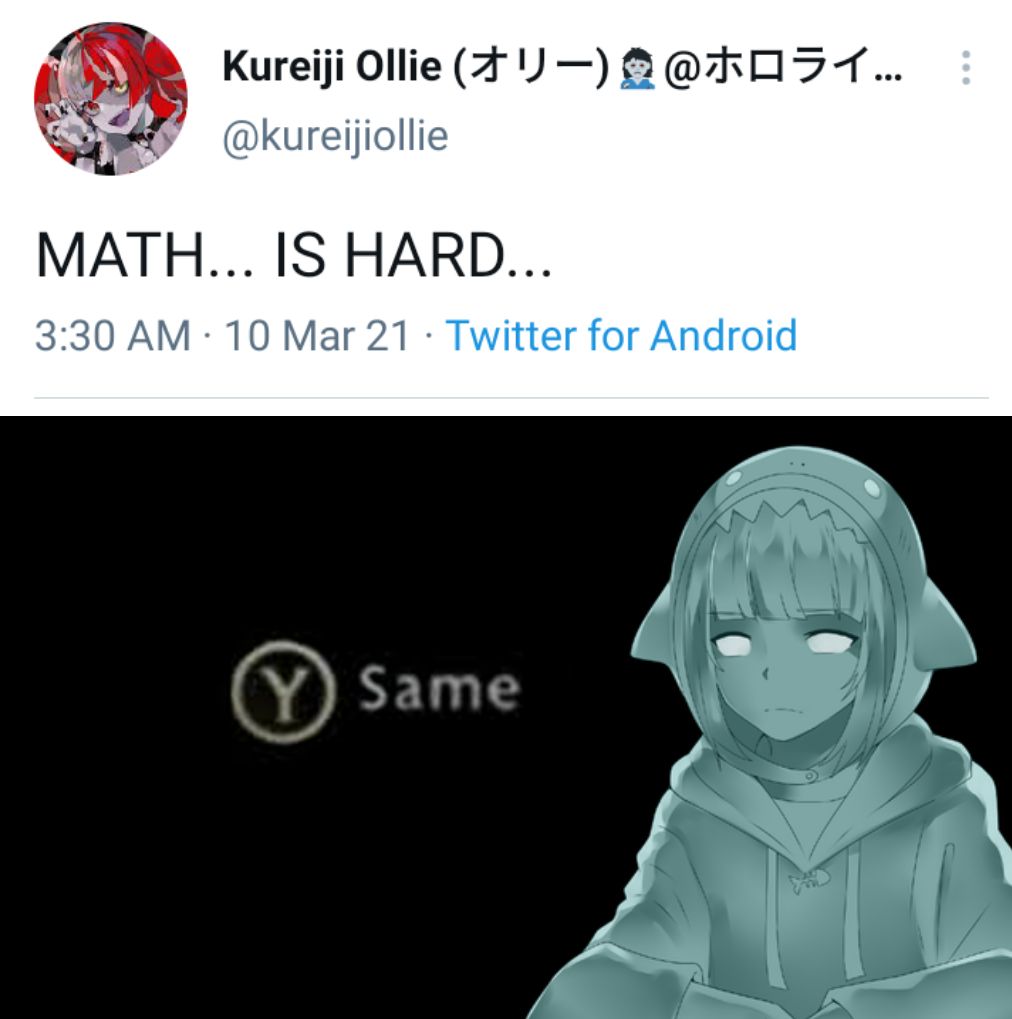 "Hey, did someone mention Math?" (Gura, probably) 🔱🧟 | Scrolller