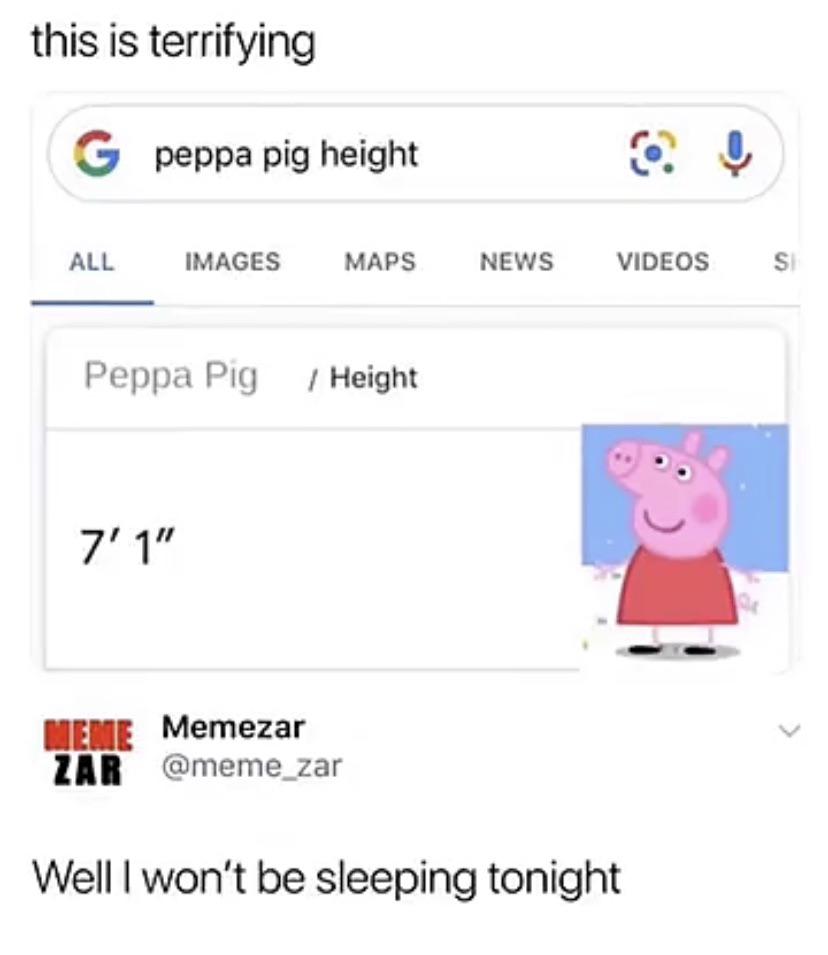 I am scared of peppa pig now | Scrolller