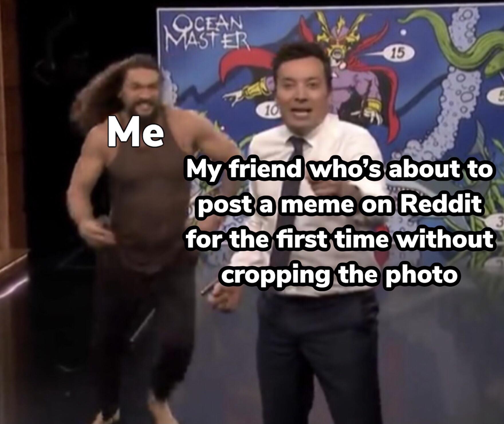 I got your back bro | Scrolller