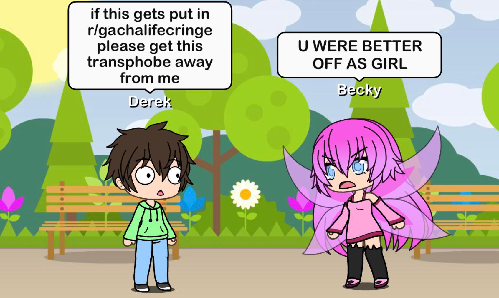 I made a Gacha Life shitpost about terf Becky (fictional character) | Scrolller