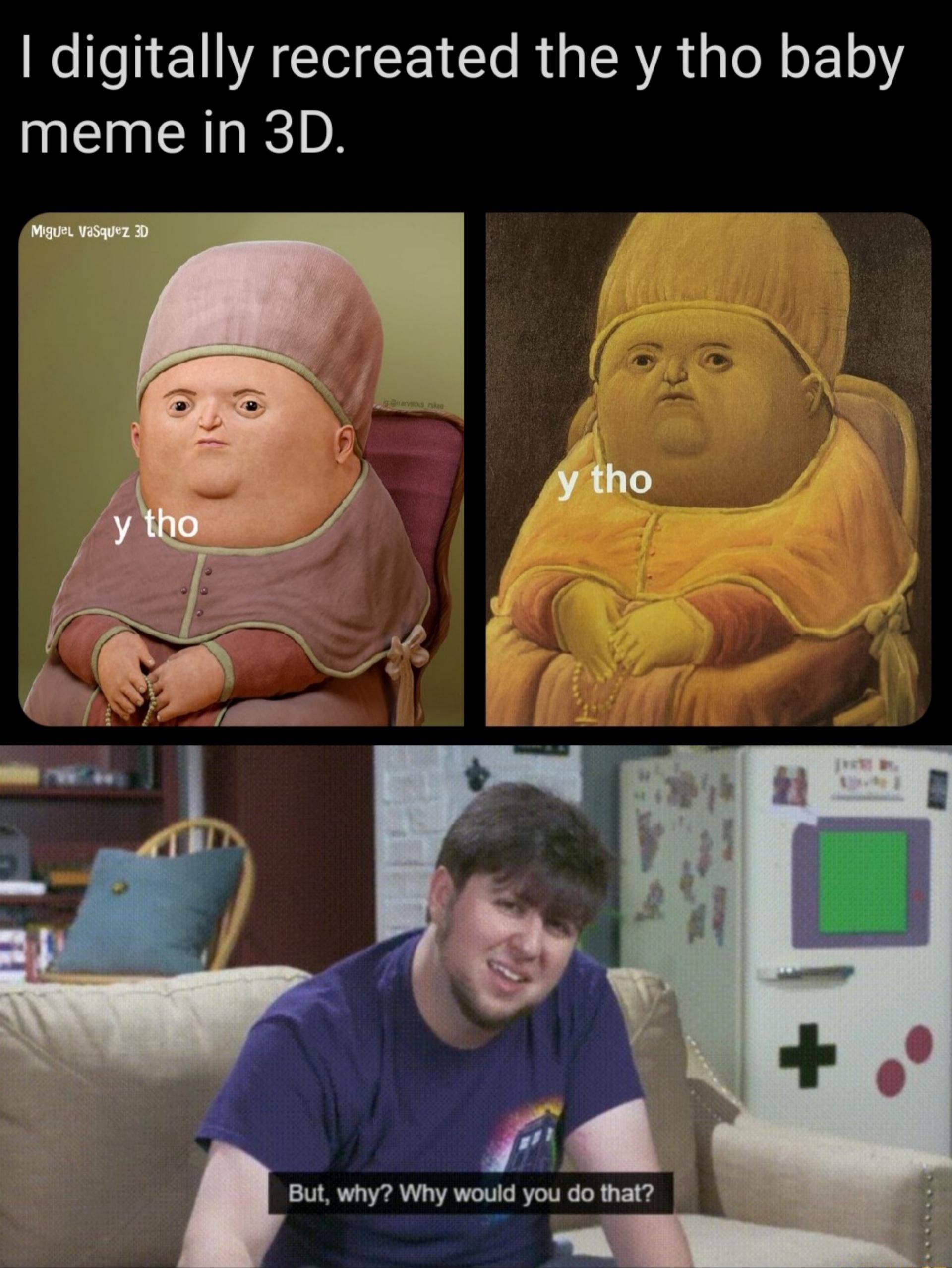 It's good, but y tho | Scrolller