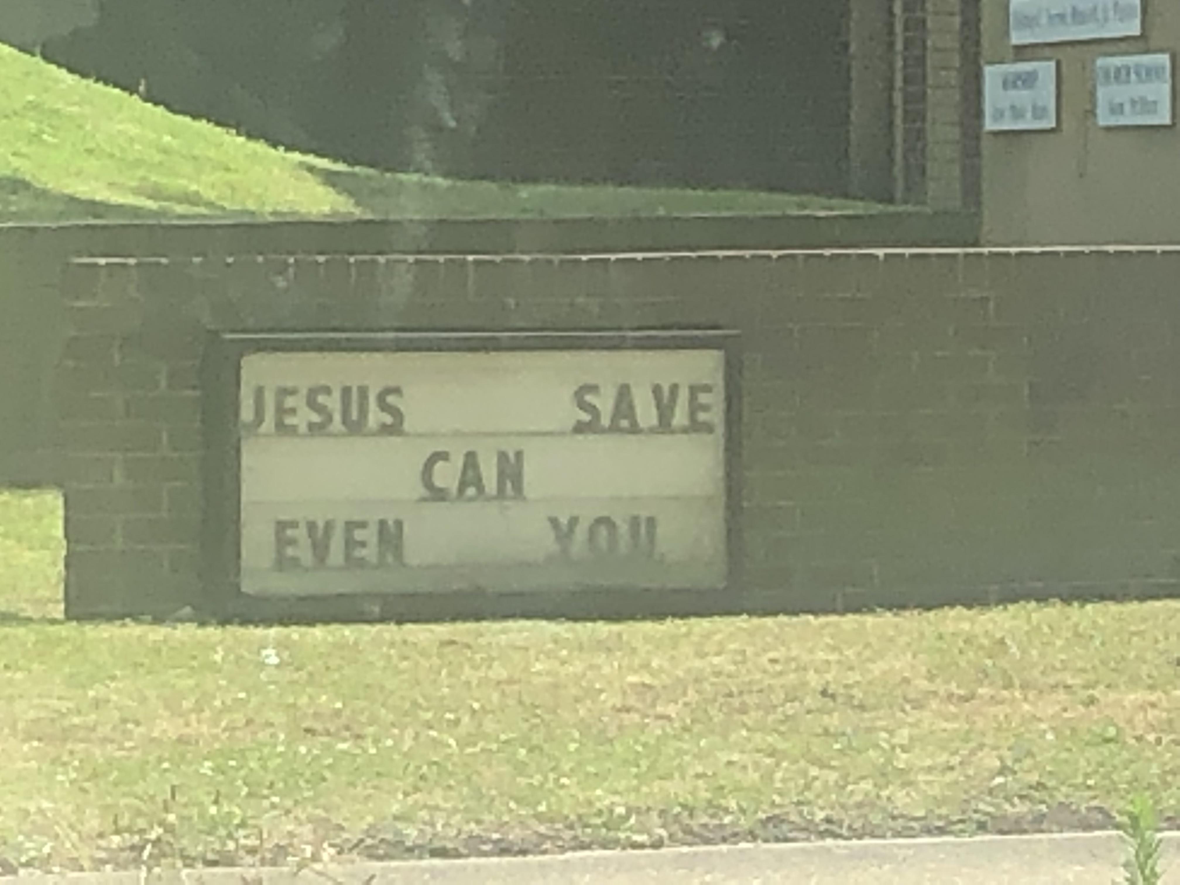 Jesus save can even you | Scrolller