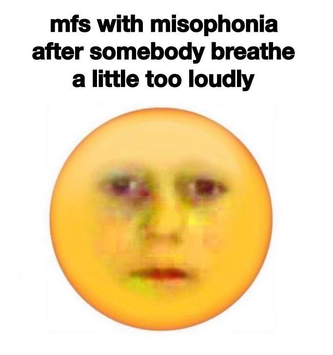 like bro stop breathing like that | Scrolller