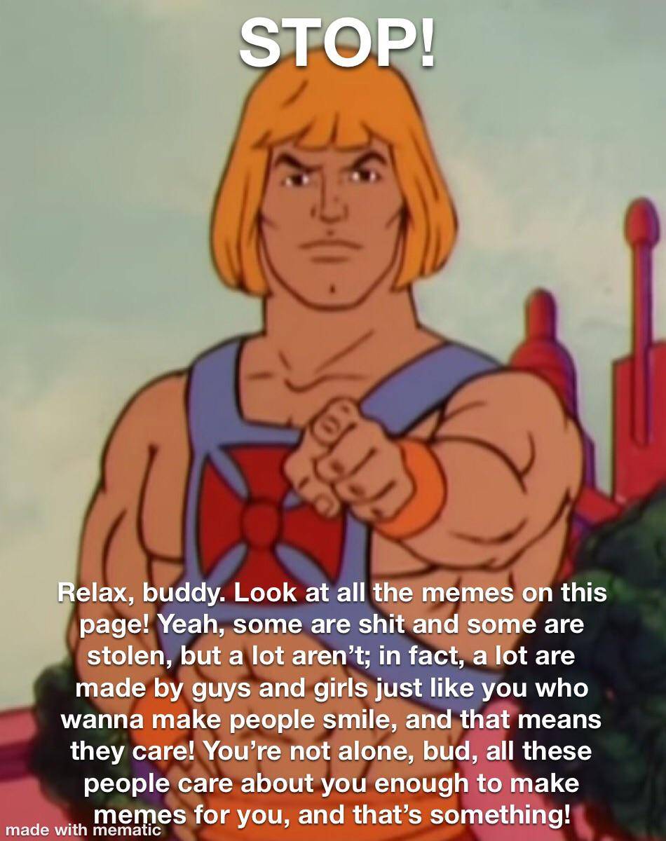 Listen to He-Man. | Scrolller