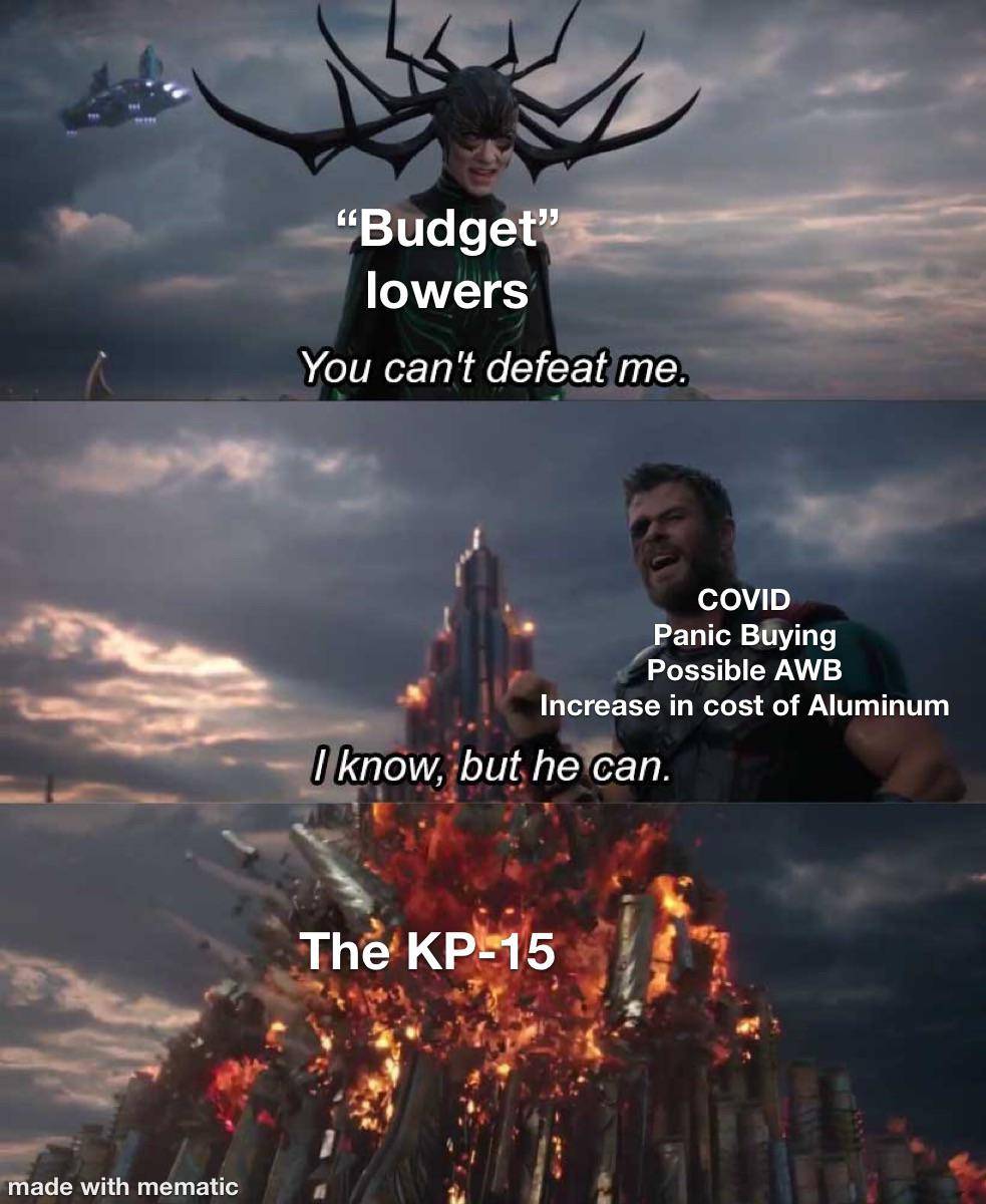 Making a positive meme about the KP-15/WWSD 2020 every day until I get mine: Day 193 | Scrolller