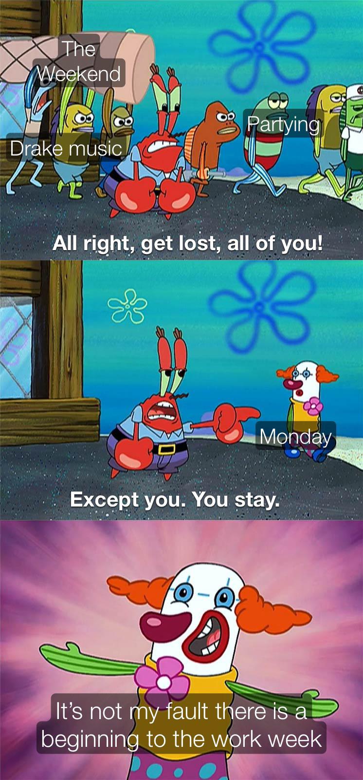 “My least favorite weekday” | Scrolller