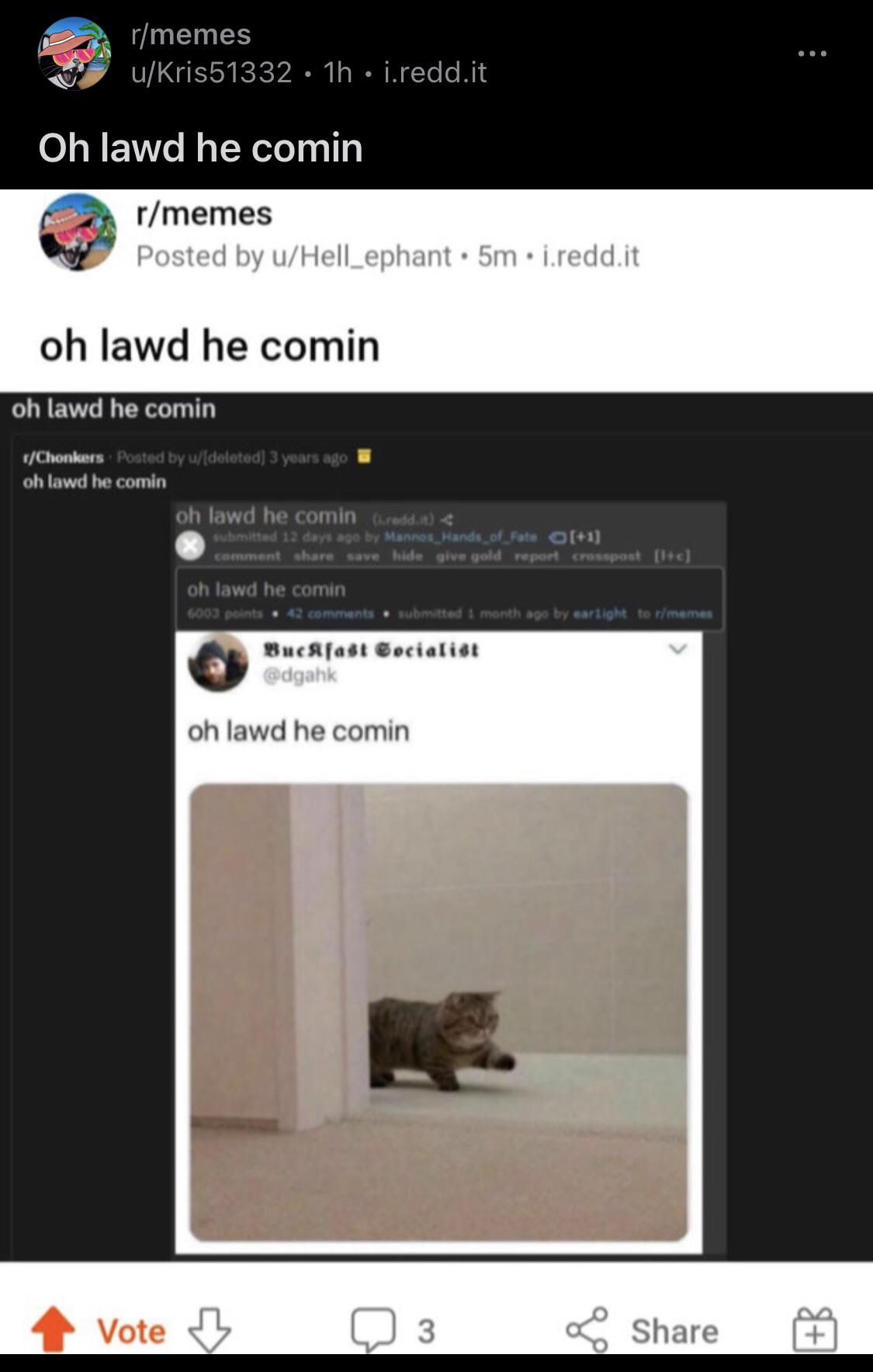 Oh lawd he comin | Scrolller