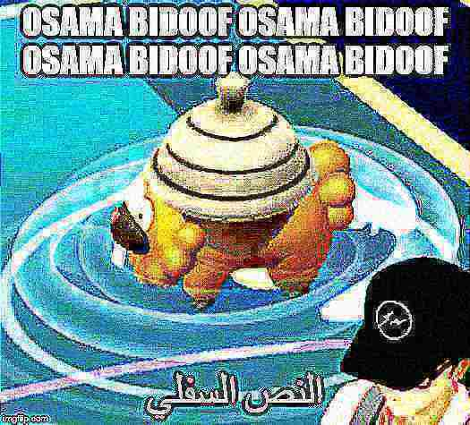 Osama Bidoof | Scrolller