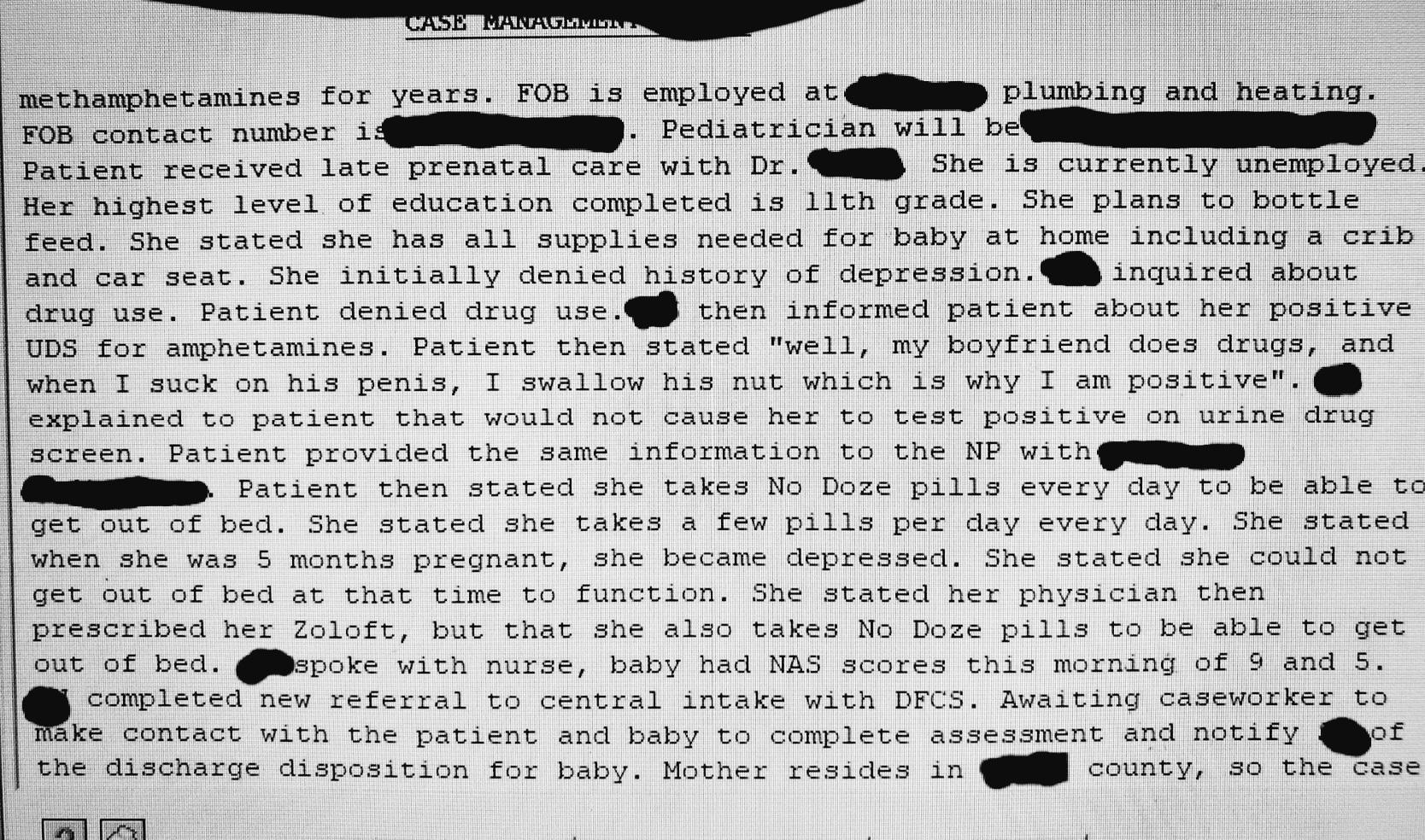 Pregnant and won't admit they're a meth head....so they come up with good excuse for the MD ...