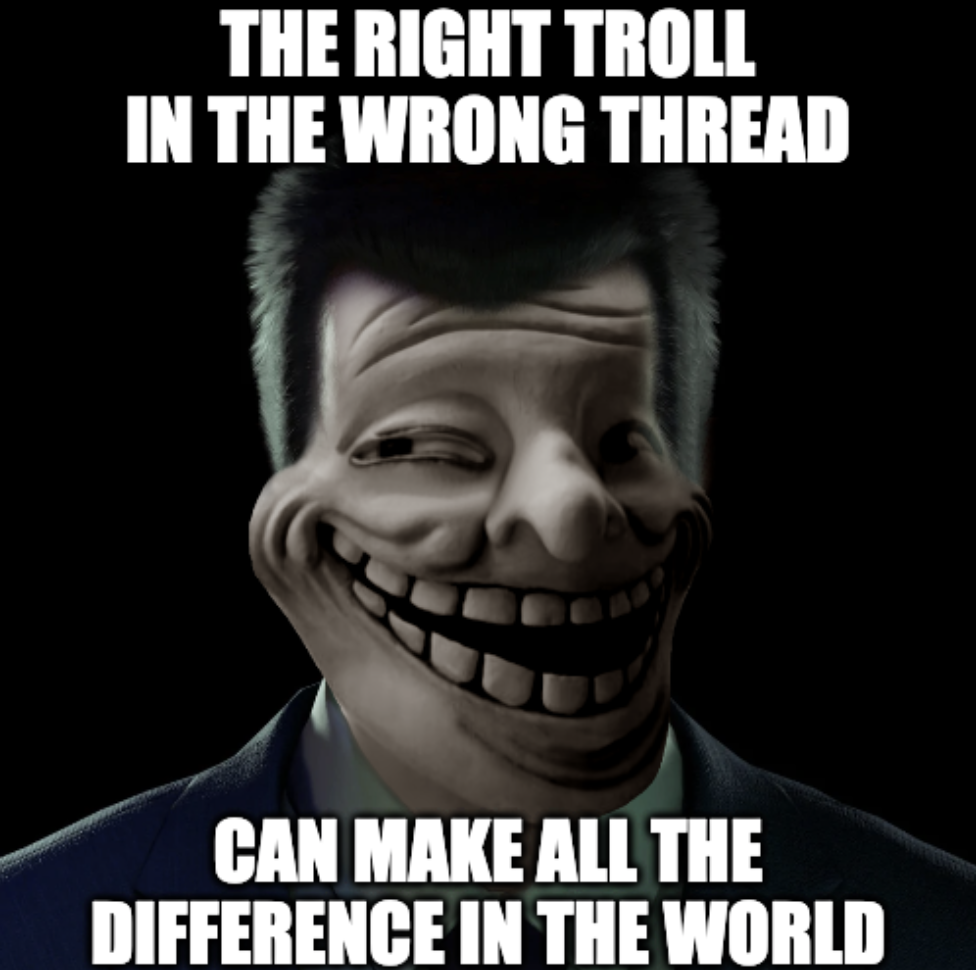 Rise and shine mr trollman, rise and shine | Scrolller