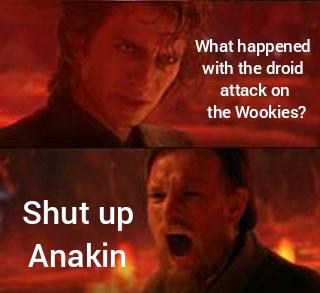 Shut up Anakin | Scrolller