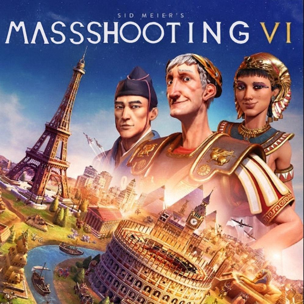 Sid Meier's MassShooting VI | Scrolller