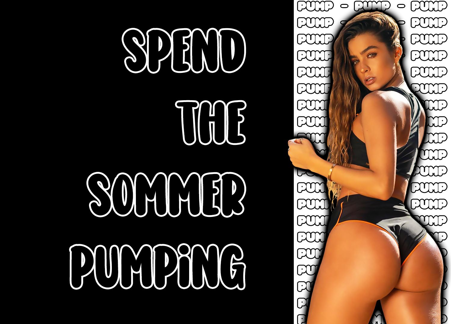 Sommer of Pumping | Scrolller