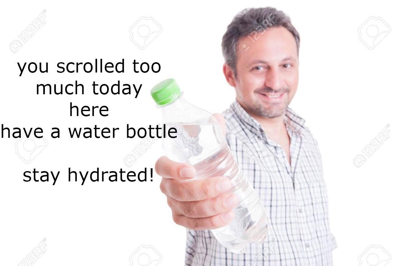 Stay Hydrated! | Scrolller