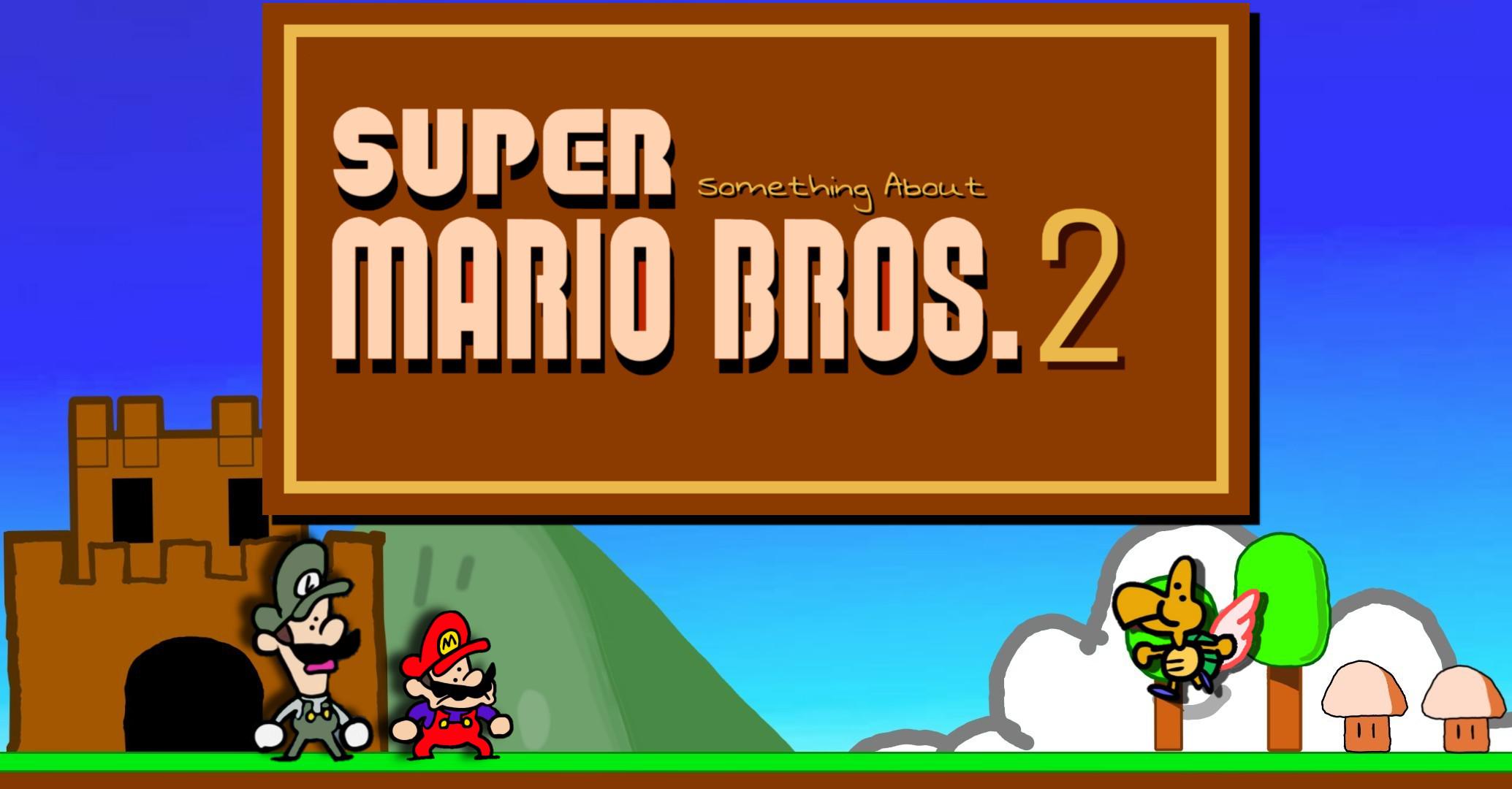 Super Mario bros. 2 something about | Scrolller