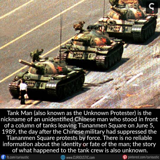 Tank Man is the nickname of an unidentified Chinese man who stood in front of a column of tanks ...