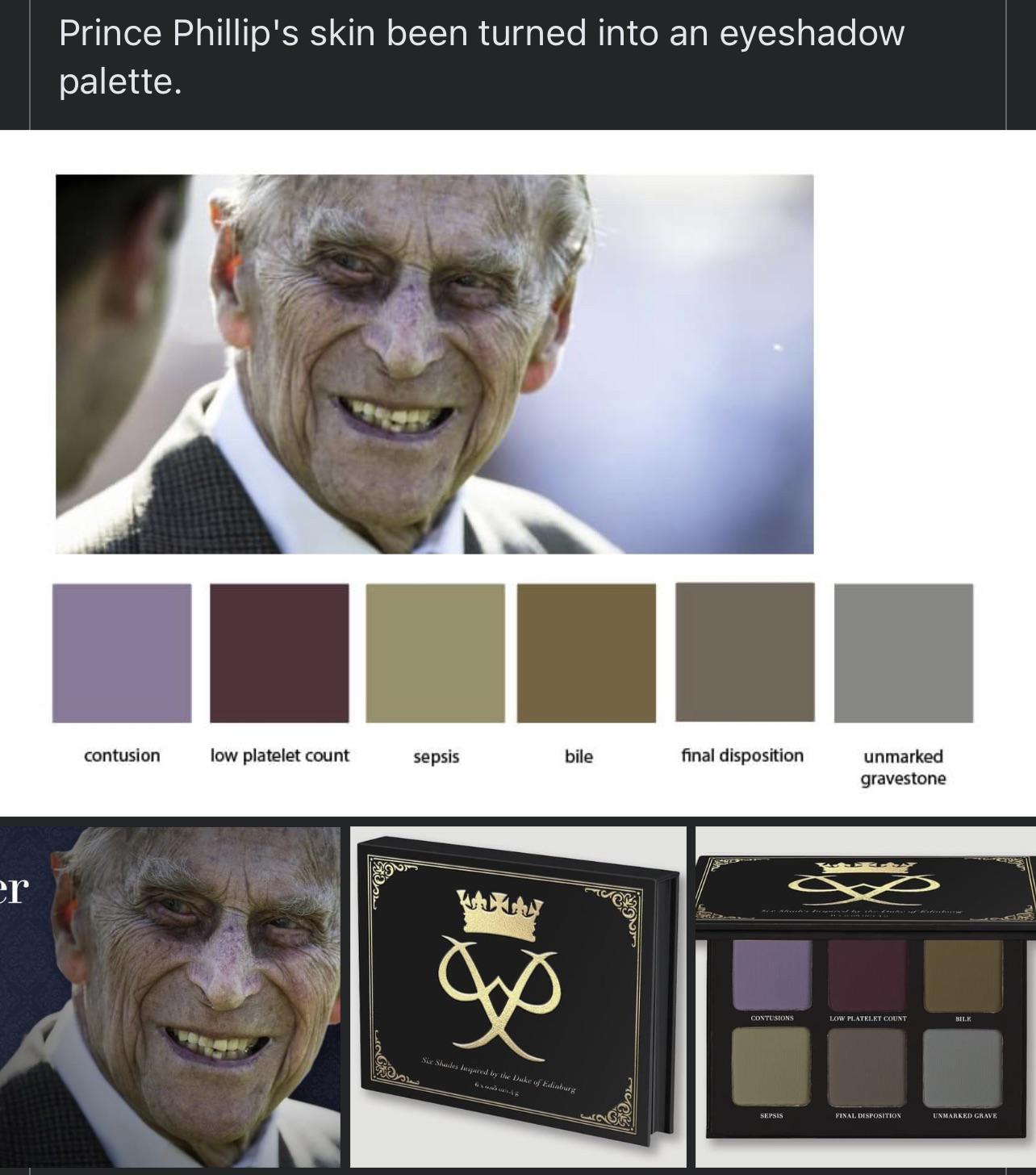 Thanks I hate Prince Phillip’s skin as an eyeshadow palette 🤮 | Scrolller