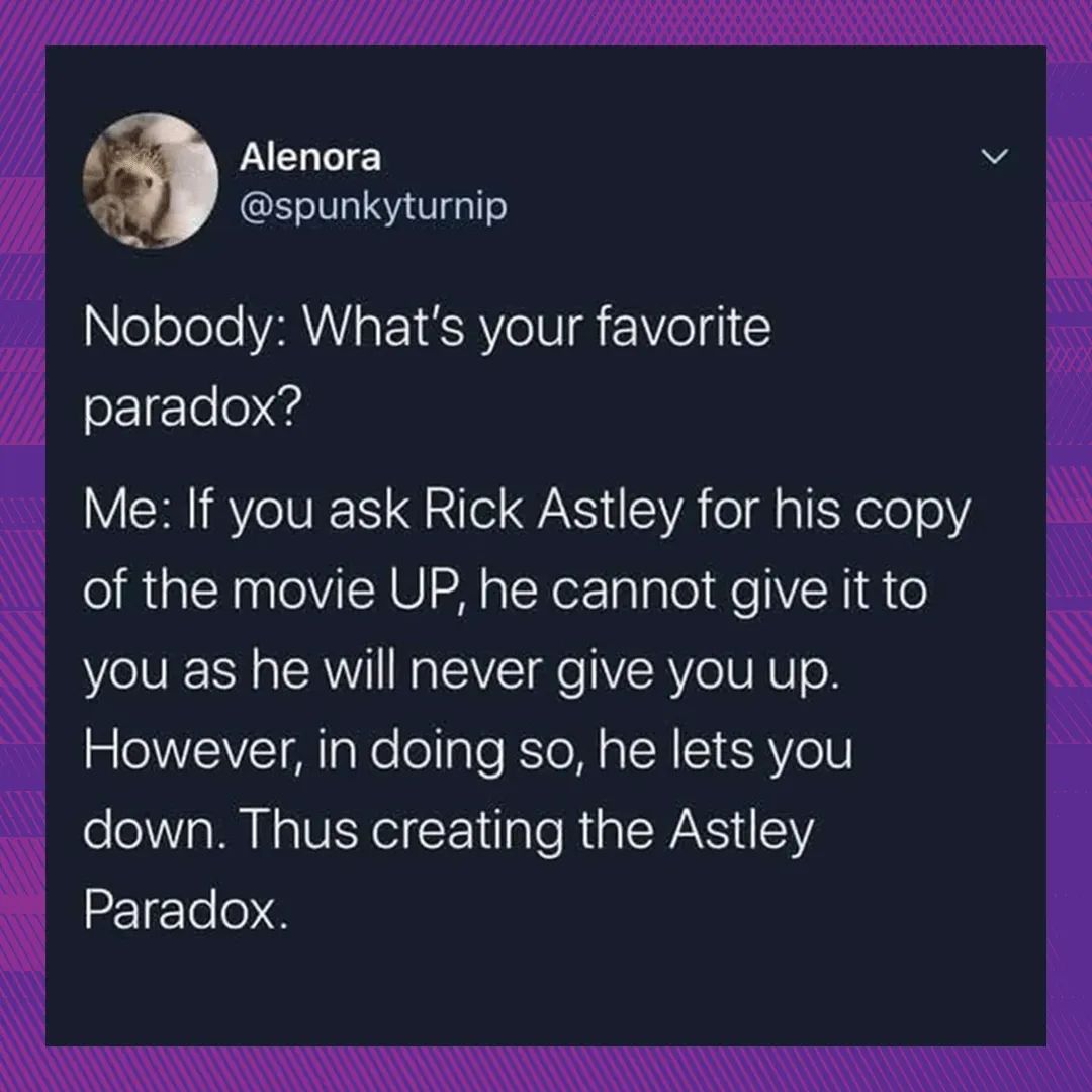 The Rick Astley Paradox | Scrolller
