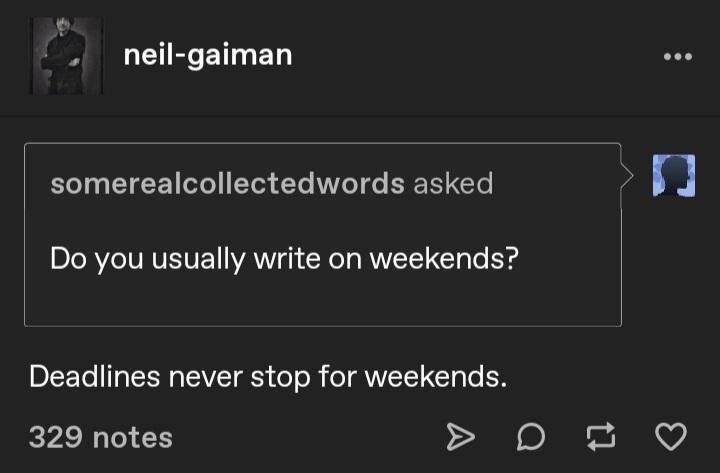 This applies to both the fun and the tedious tyoe of writing. | Scrolller