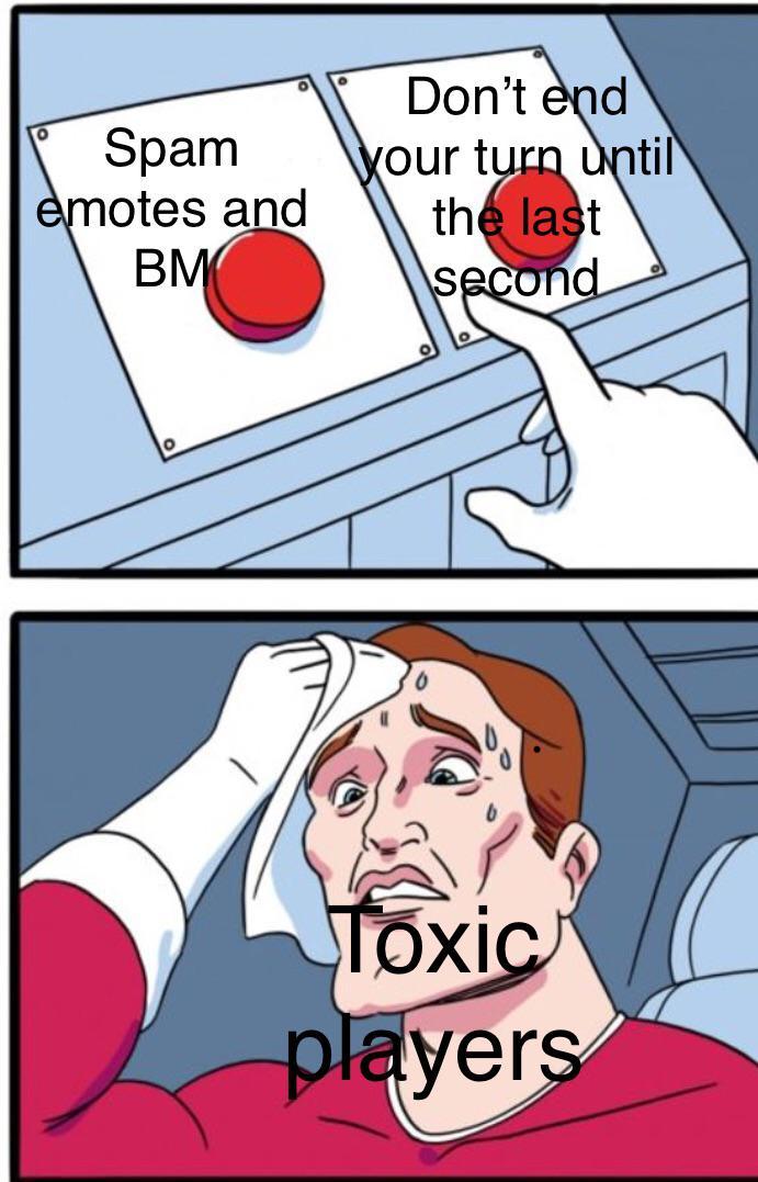Toxic players be like | Scrolller