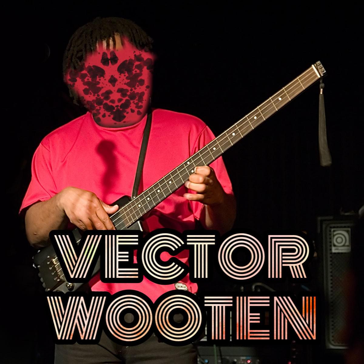 Vector Wooten | Scrolller