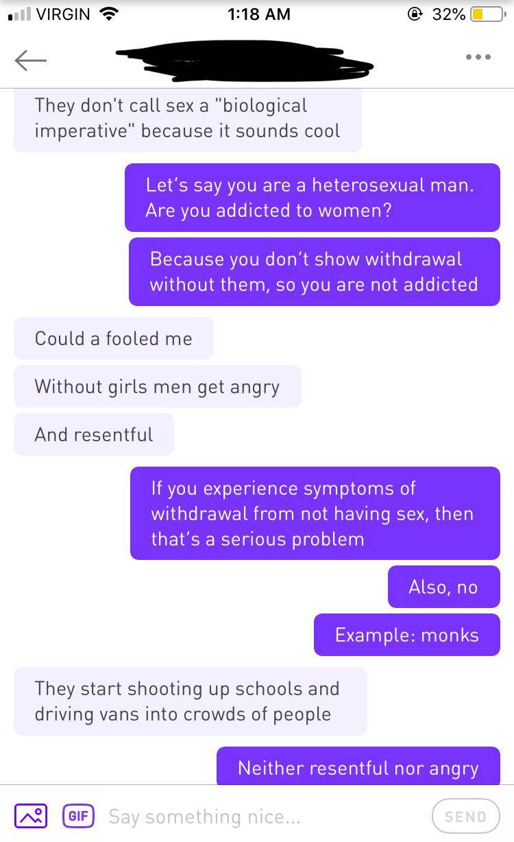 What is with these people and thinking men are slaves to instinct??? I mean, what are they ...