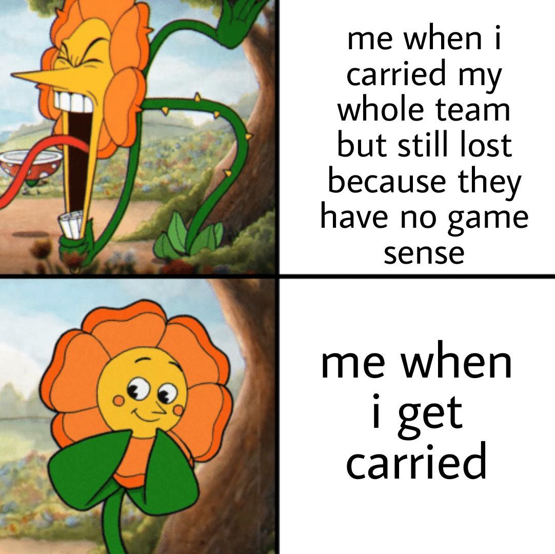 when you're not playing that great and get carried... | Scrolller