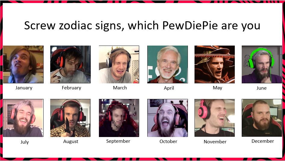 Yeah, which PewDiePie are you? | Scrolller