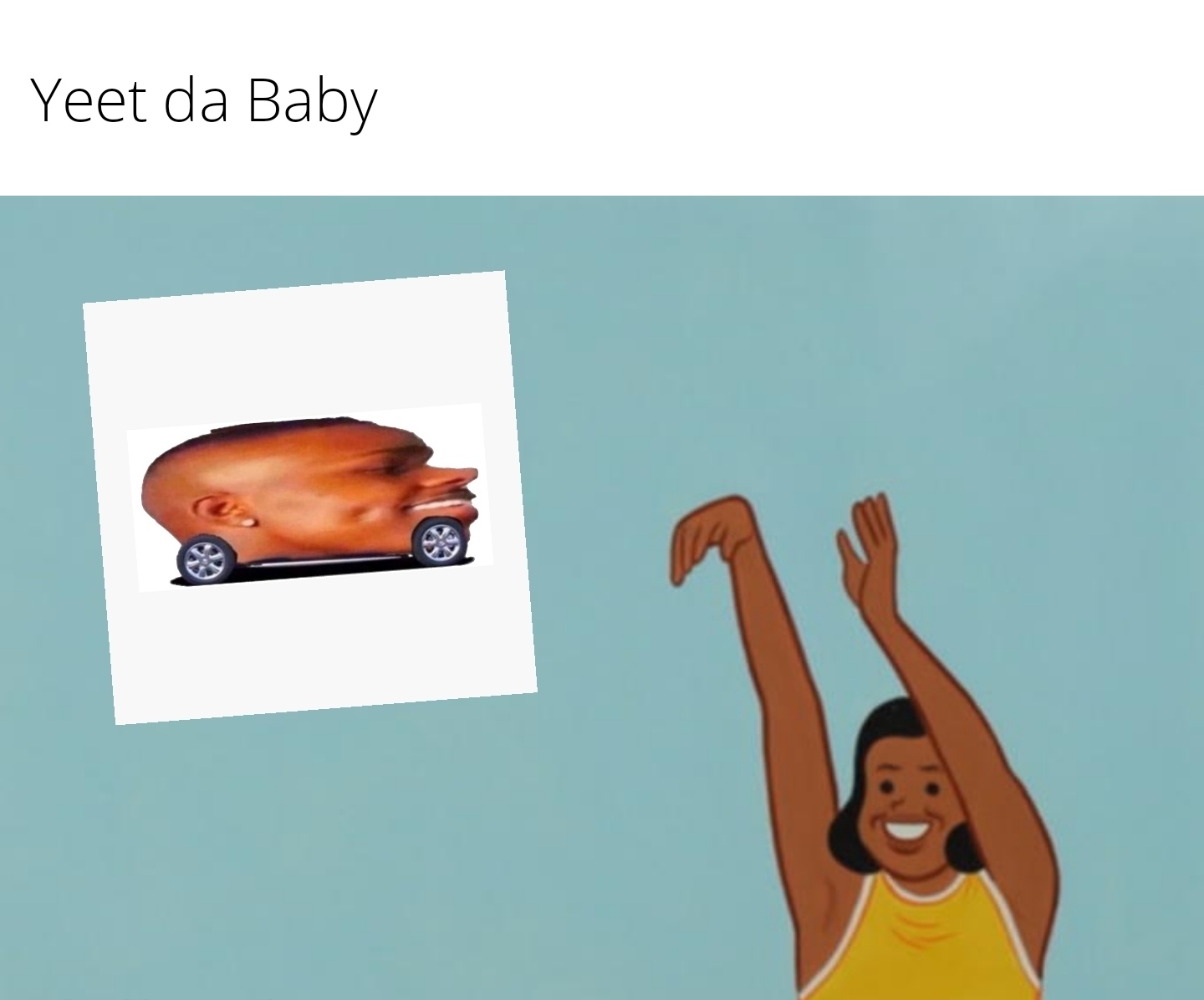 Yeet da Baby | Scrolller