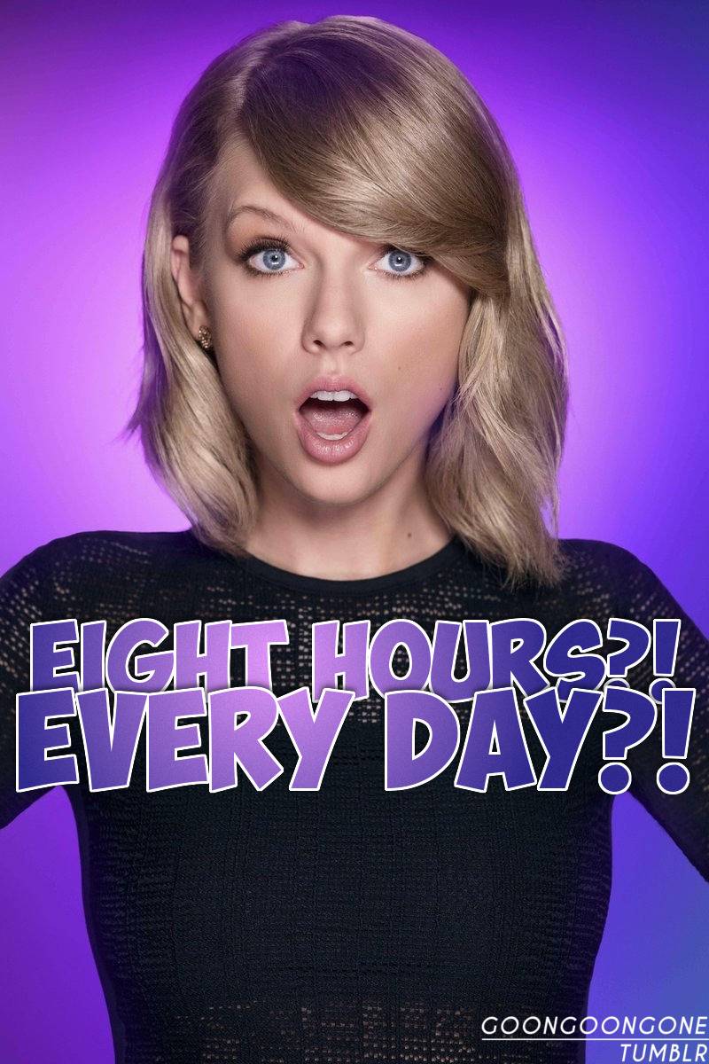 Yes, Taylor, we worship you 8 hours EVERYDAY | Scrolller