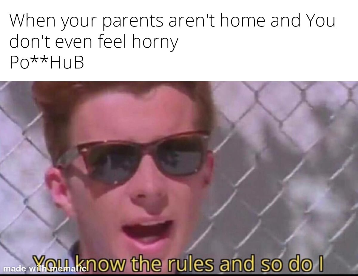 You know the rules and so do i | Scrolller