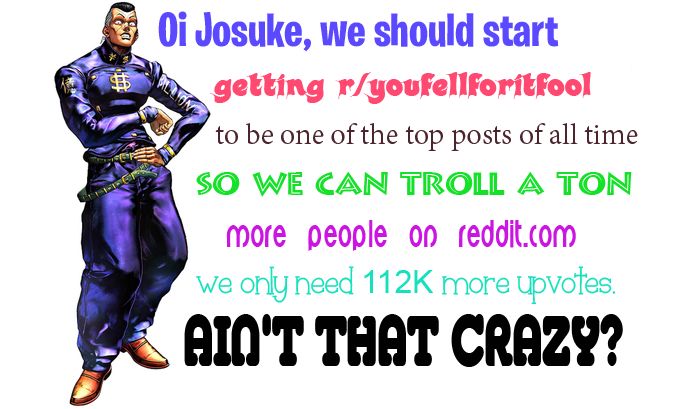 You probably shouldn't listen to Okuyasu. | Scrolller