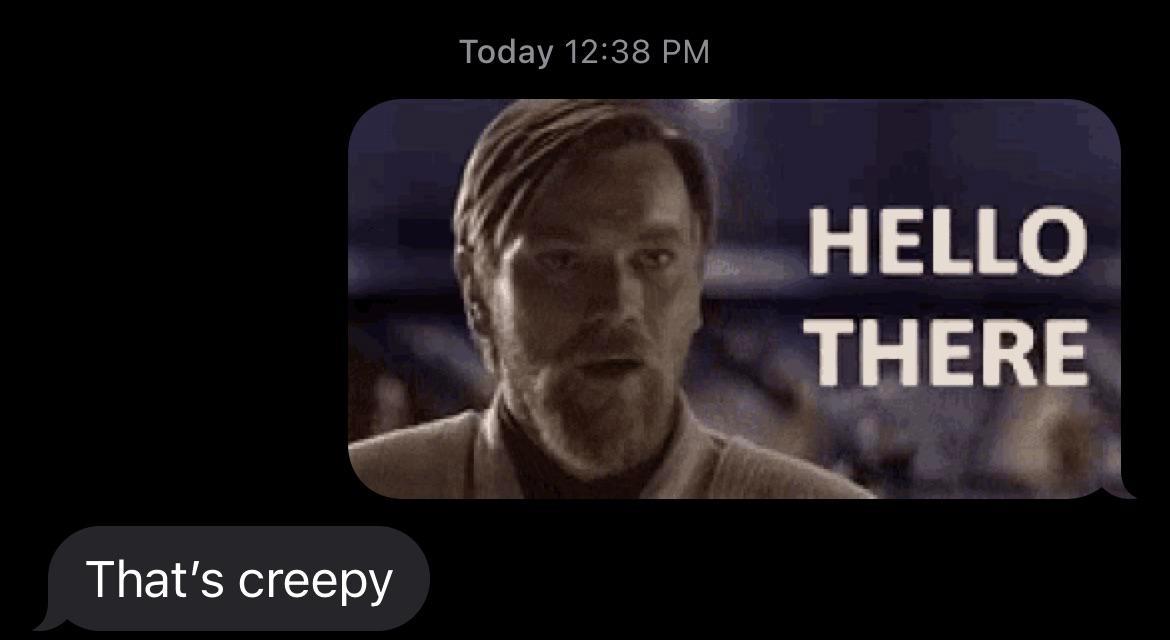 You’re creepy | Scrolller