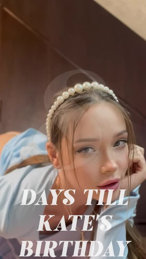 Kate S Birthday Countdown ёяой Scrolller