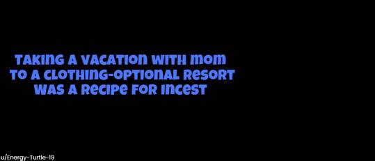 [m S] Clothing Optional Resorts A Recipe For Incest Scrolller