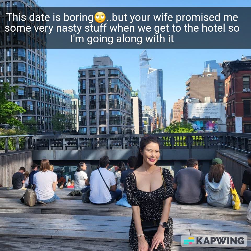 Your wife's date sends you this.. Now you're curious about what nasty stuff she's talking about🤔 ...