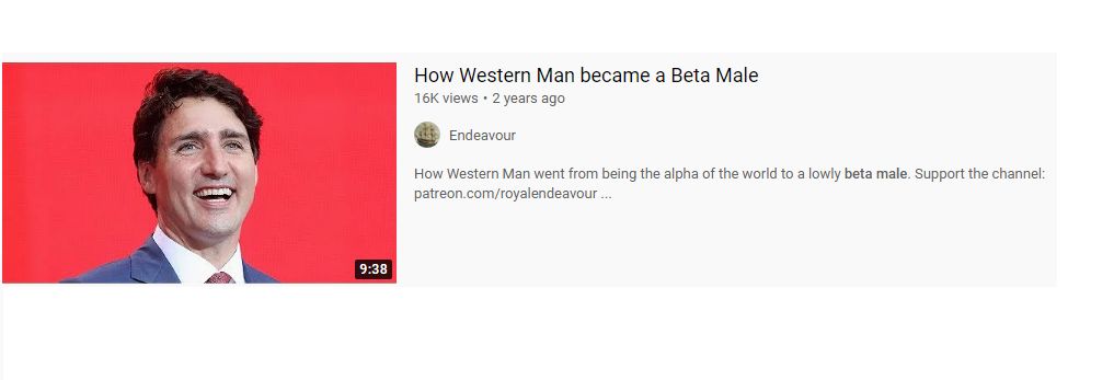 A video on beta males has Dustbin Trudeau as its thumbnail | Scrolller
