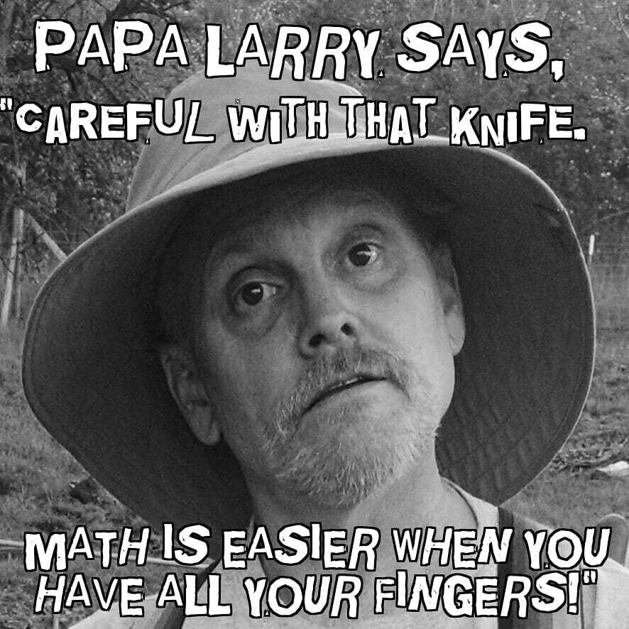 Advice From Papa Larry | Scrolller