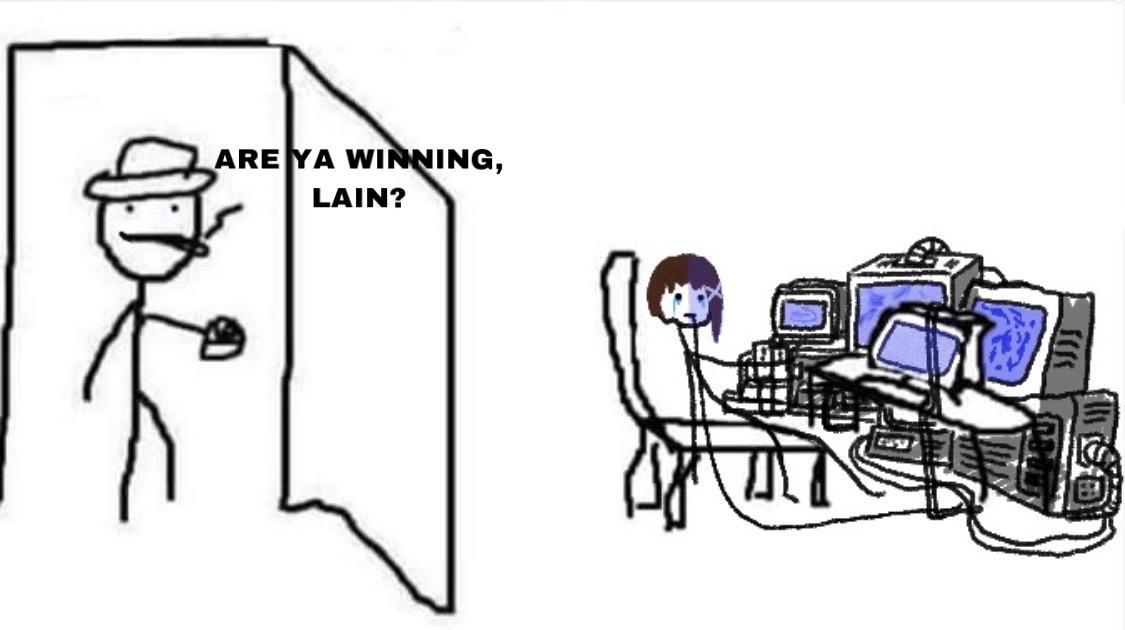 Are ya winning, Lain | Scrolller