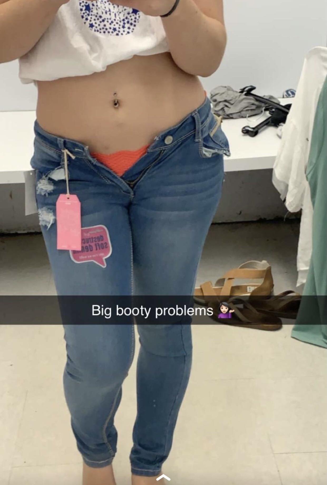 Big booty problems 🙃 | Scrolller